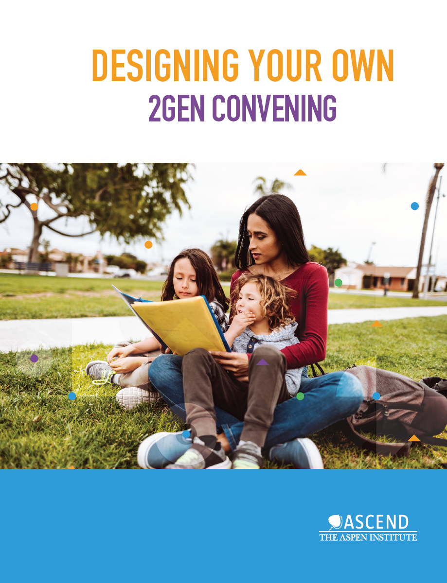 New Toolkit Offers Tips on Designing a 2Gen Convening - Ascend at the ...