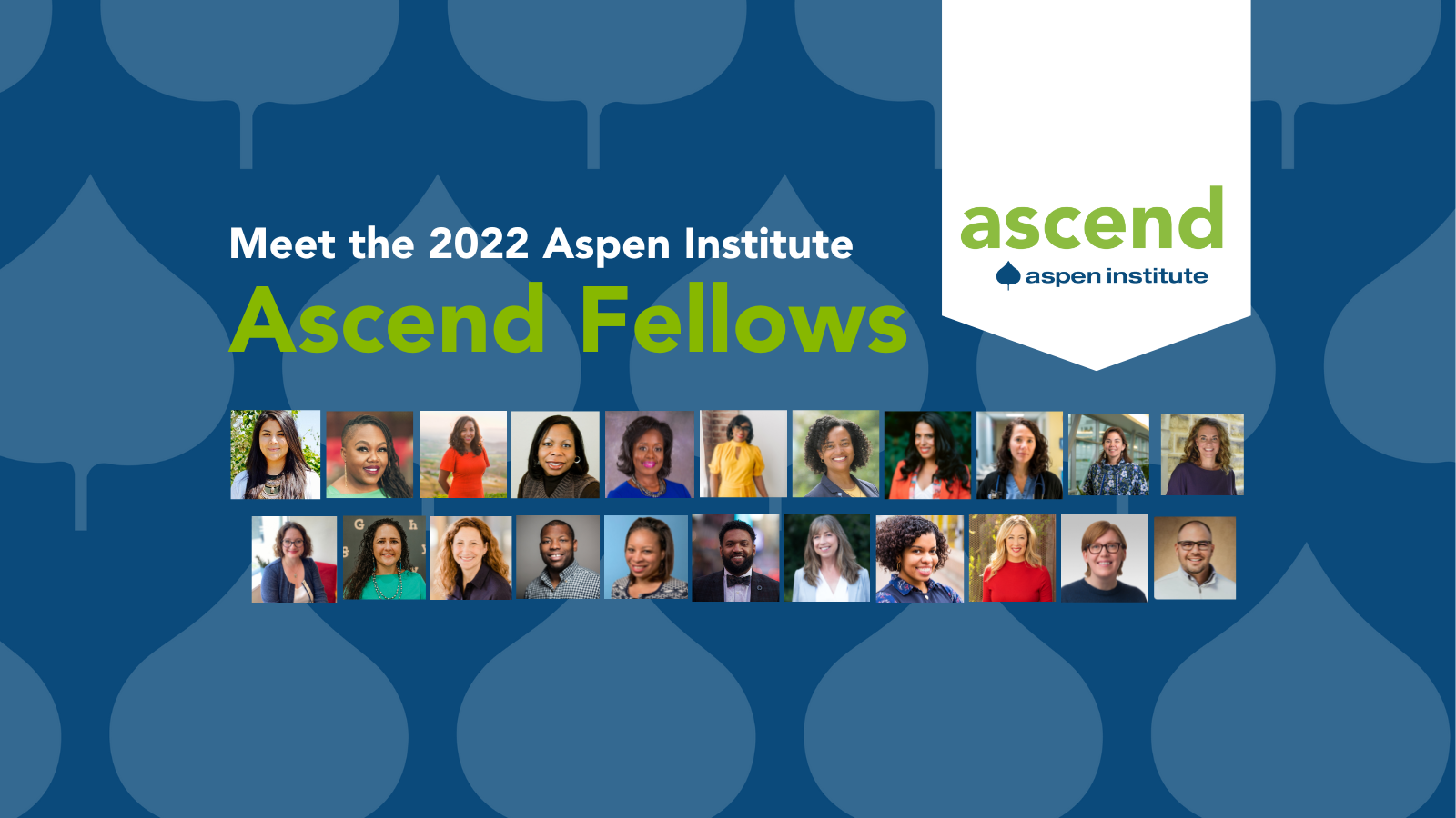 Aspen Institute Announces 2022 Ascend Fellows - Ascend at the Aspen ...
